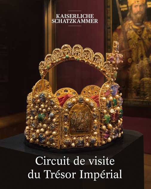 Guide A Tour through the Imperial Treasury Vienna : KHM Shop